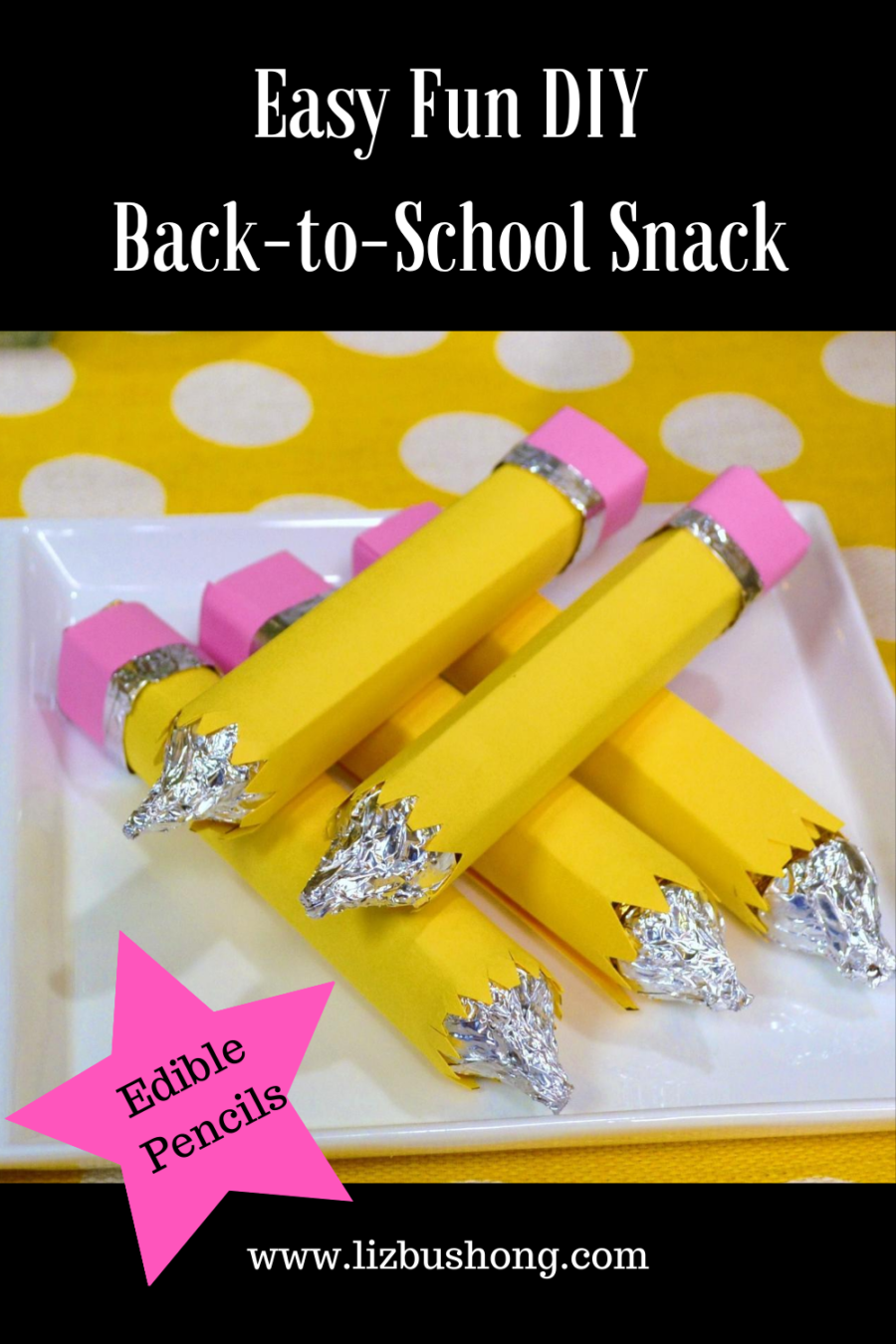 Edible Pencils for Back-to-School DIY - Liz Bushong