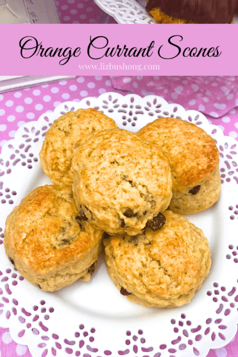 Orange Currant Scones - Liz Bushong